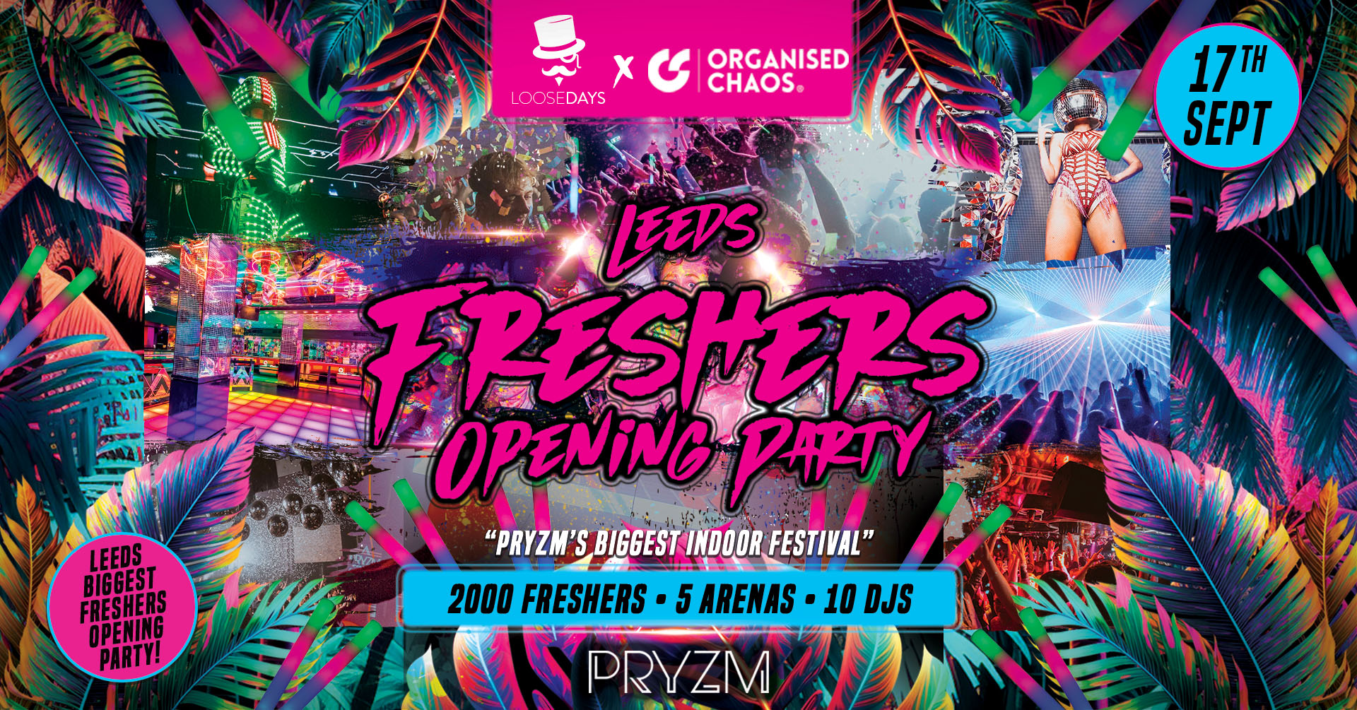 LOOSEDAYS & OC PRESENTS PRYZM INDOOR FESTIVAL | 2000 LEEDS FRESHERS ...