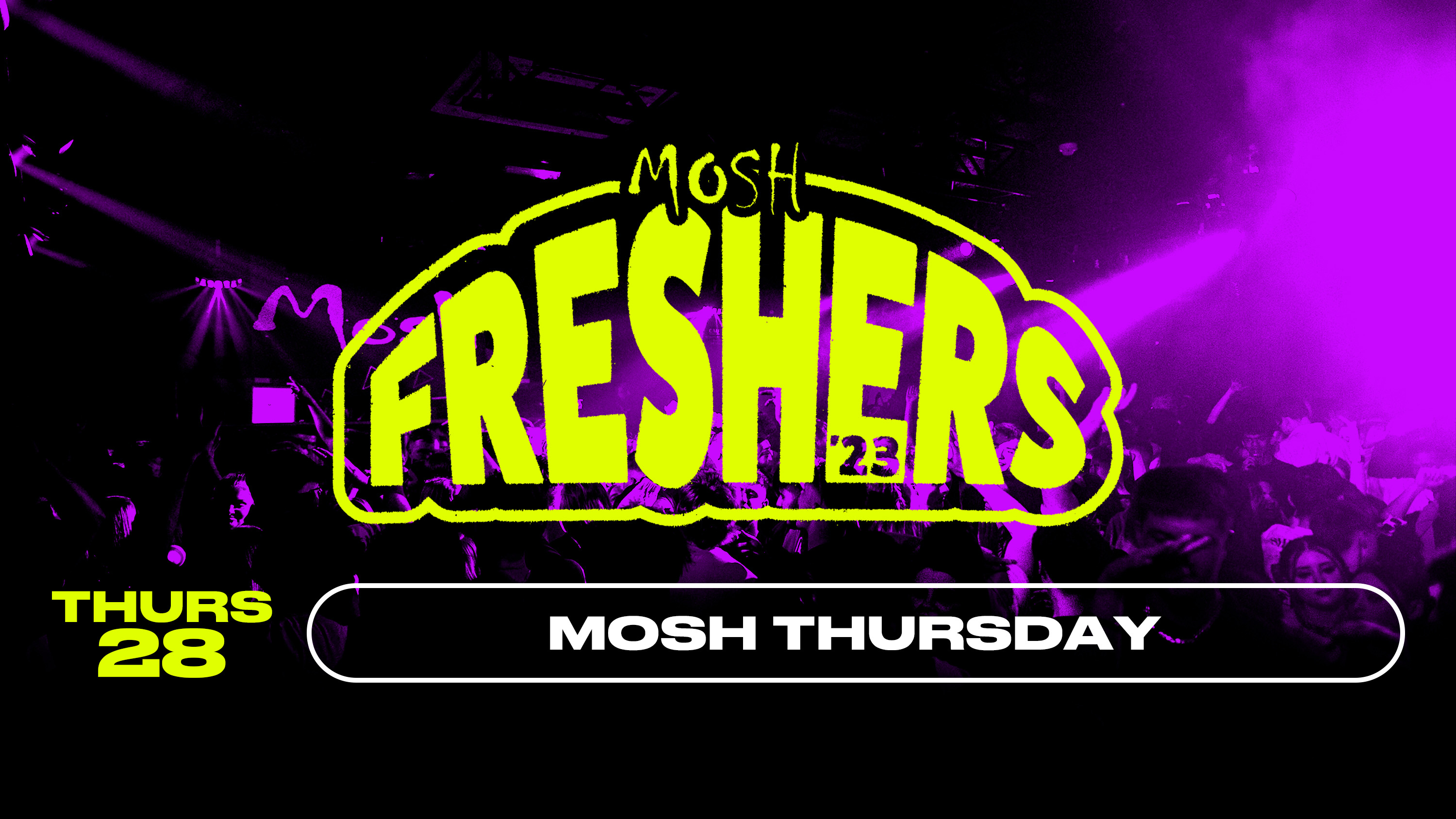 🙌🏼 MOSH THURSDAY FRESHERS 🔥 LEICESTER FRESHERS 🔥 at Mosh, Leicester on 28th Sep 2023 | Fatsoma