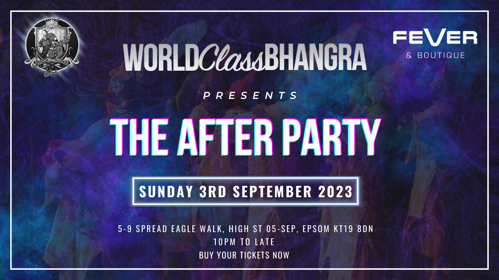 WORLD CLASS BHANGRA AFTERPARTY! at Fever & Boutique - Epsom, Epsom on ...