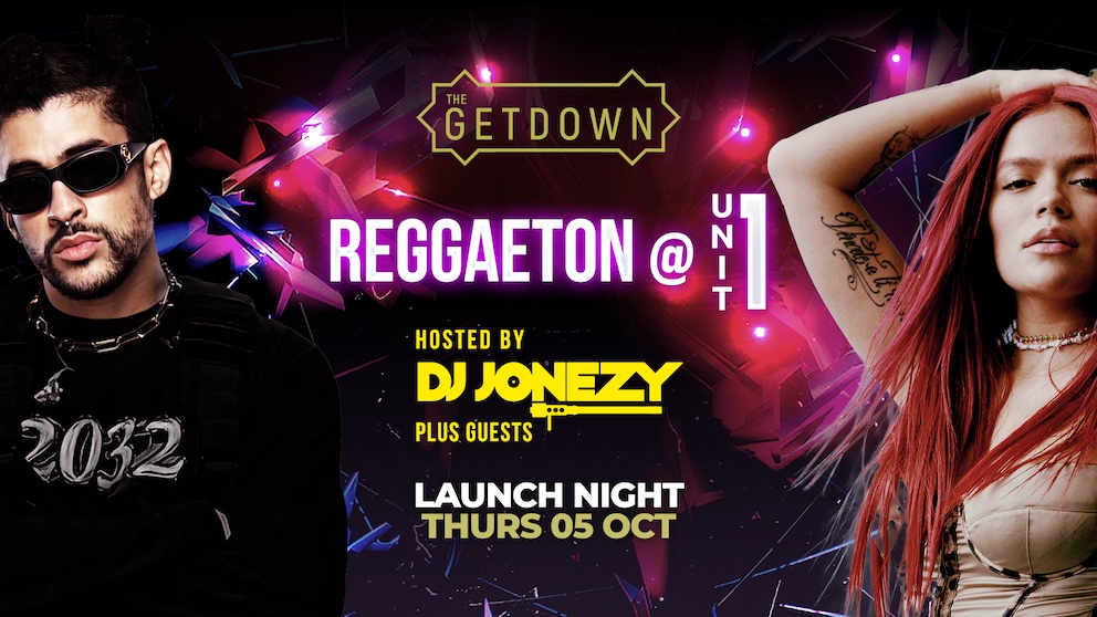 The Getdown: REGGAETON LAUNCH NIGHT at Unit 1, Exeter on 5th Oct 2023 ...