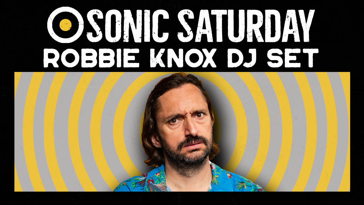 SONIC Saturday - Robbie Knox DJ Set at The Leadmill, Sheffield on 21st ...
