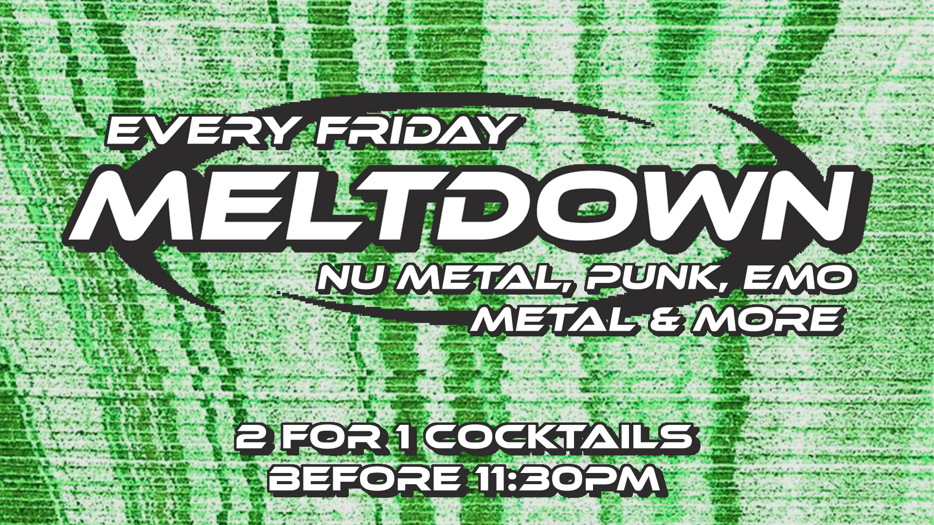 Meltdown: - Friday 20th October 2023 at Metros, Cardiff on 20th Oct ...