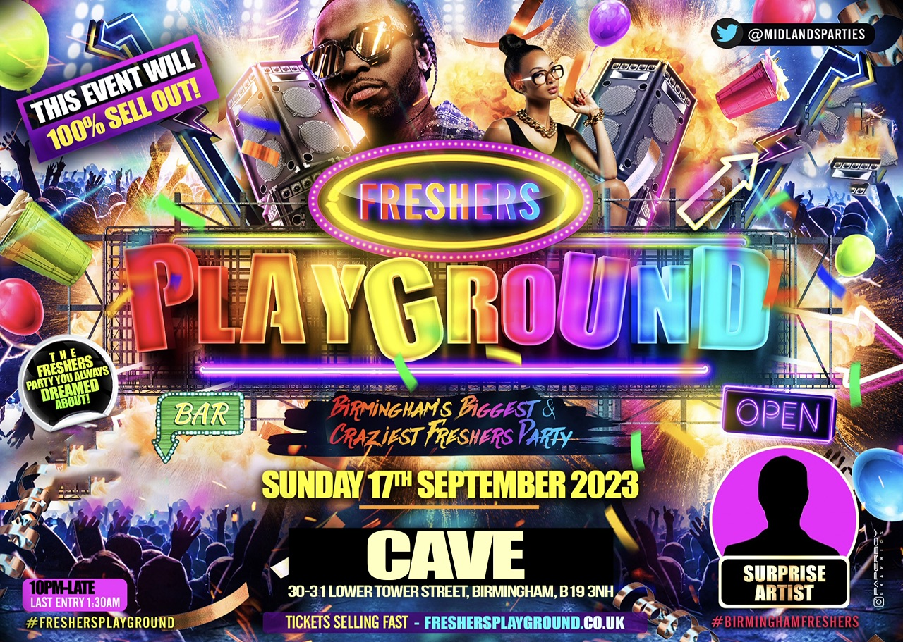 Freshers Playground - Birmingham’s Biggest Craziest & Freshers Party at ...