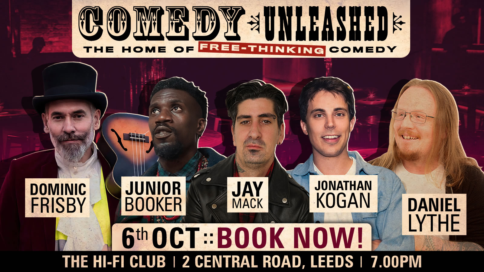 Comedy Unleashed with Dominic Frisby, Jonathan Kogan, Junior Booker, Jay Mack & Daniel Lythe at ...