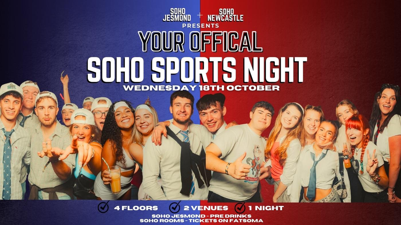 YOUR OFFICIAL SOHO SPORTS NIGHT | 18th Oct | Soho Rooms Newcastle at ...