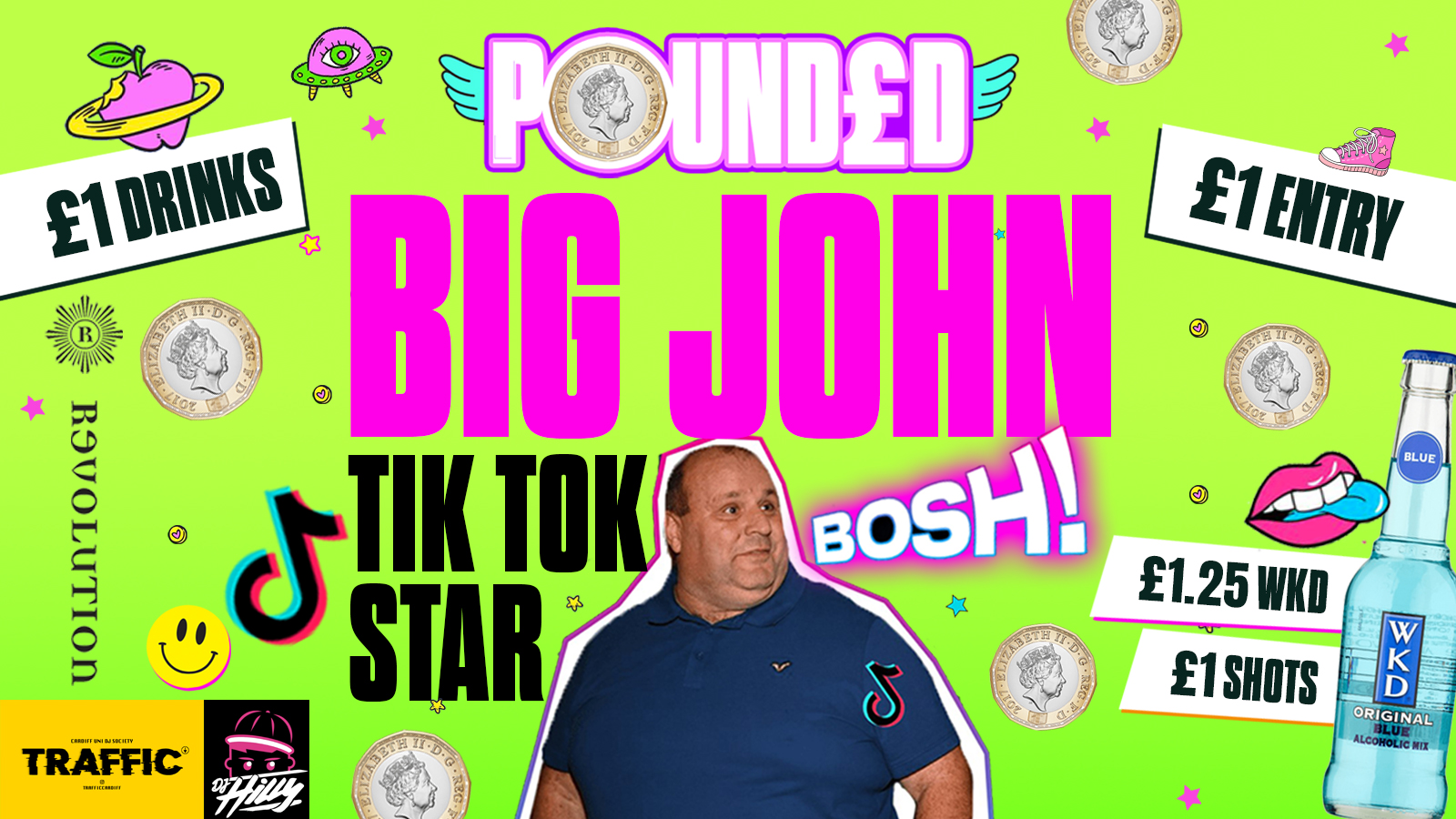 POUNDED! £1 entry £1 drinks! HOSTED BY BIG JOHN! BOSH!🥇 🤯 CARDIFF's Biggest £1 Event!! 🤩 25 ...